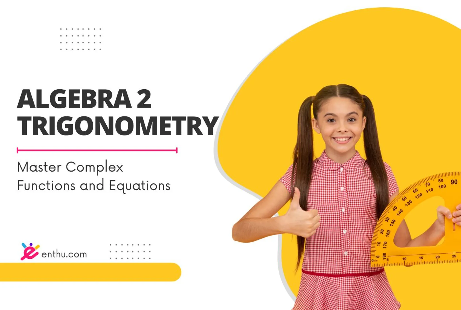 Course - Algebra 2 Trigonometry
