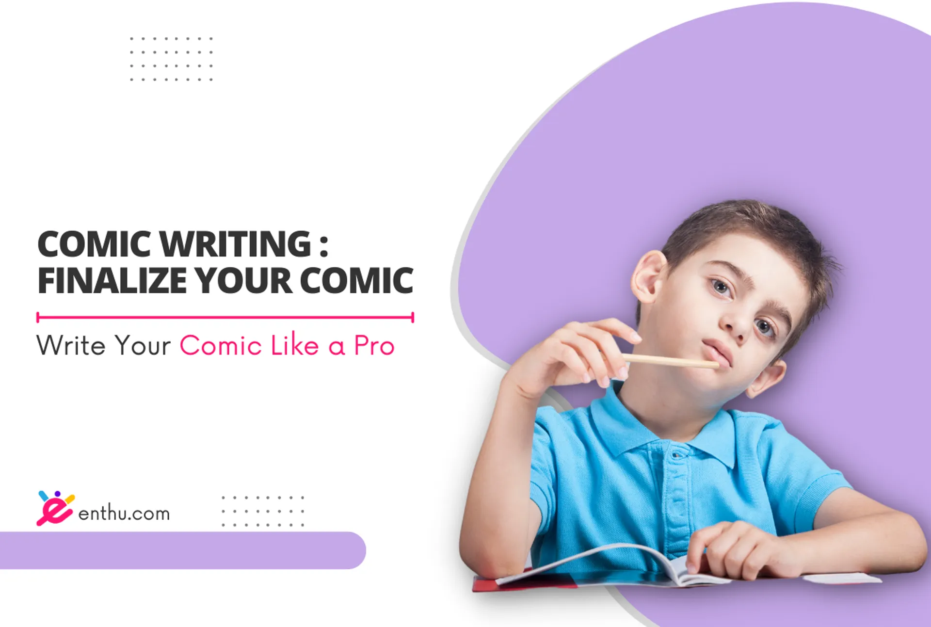 Course - Comic Writing : Finalize the Comic