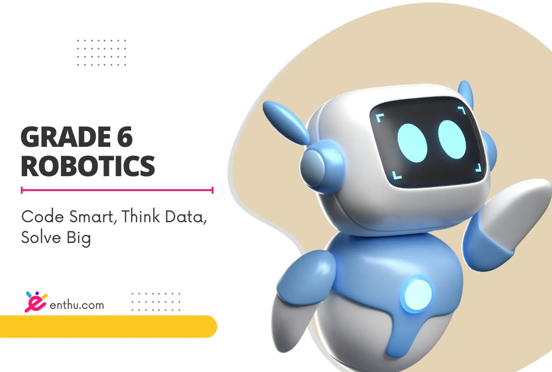Course - Grade 6 Robotics: Code Smart, Think Data, Solve Big